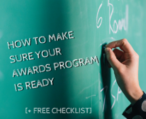 How to Make Sure Your Awards Program is Ready to Go [+Free Checklist ...